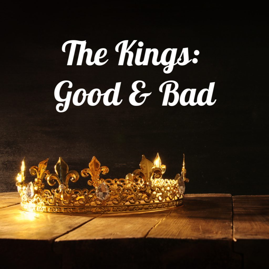 The Kings: Good & Bad – Lismore Bible Church